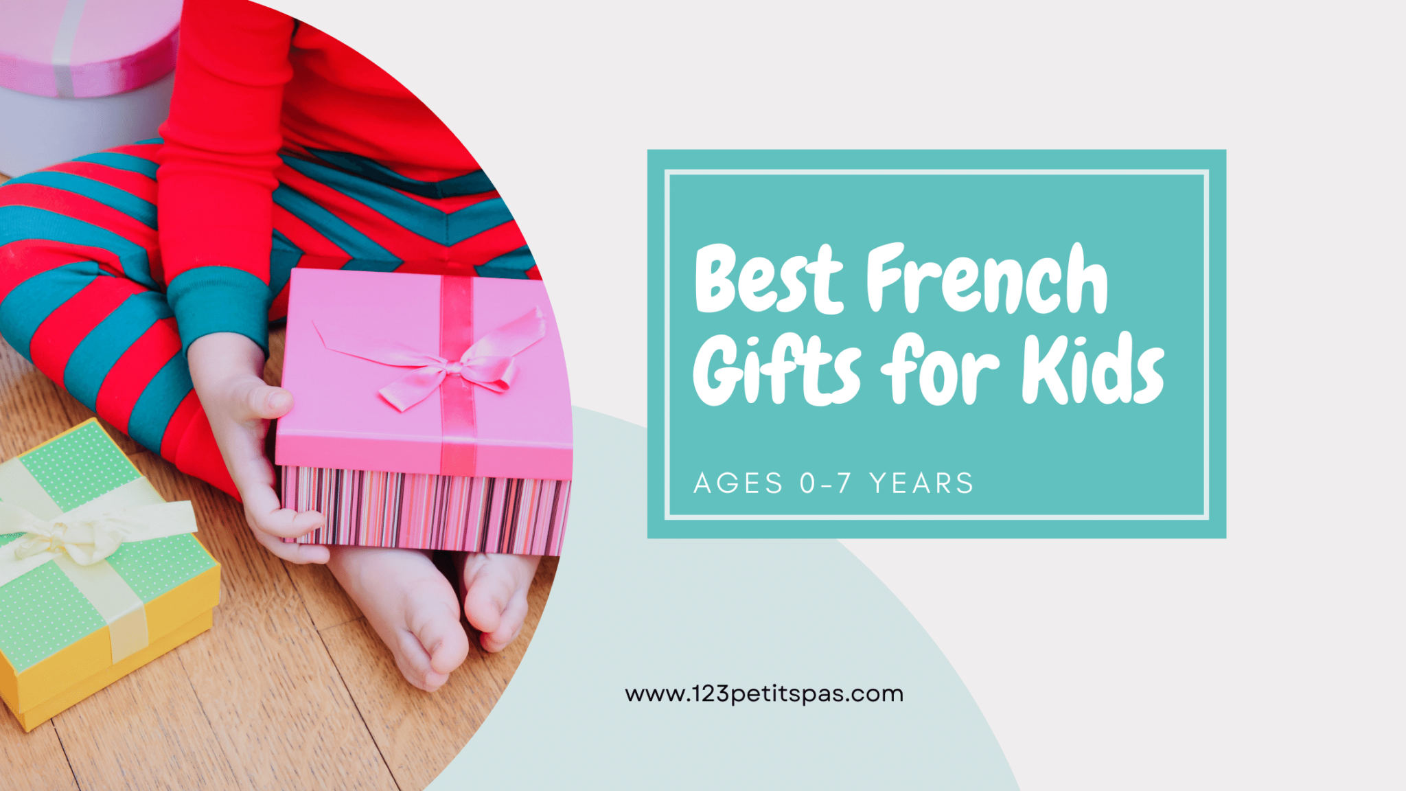 Best French Gifts for Kids - 123 Petits Pas